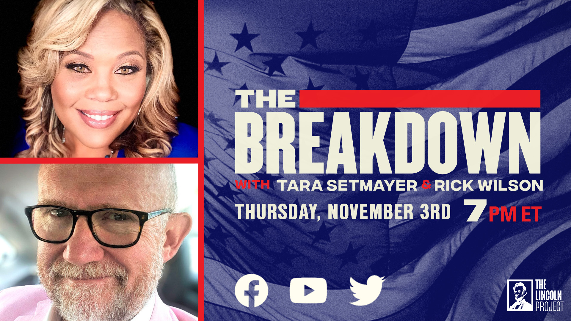 LPTV: The Breakdown - November 3, 2022 : The Lincoln Project