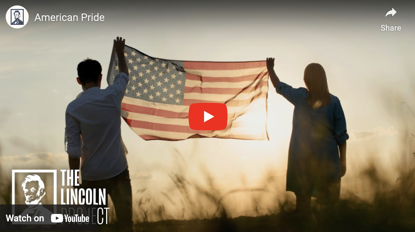 The Lincoln Project: American Pride