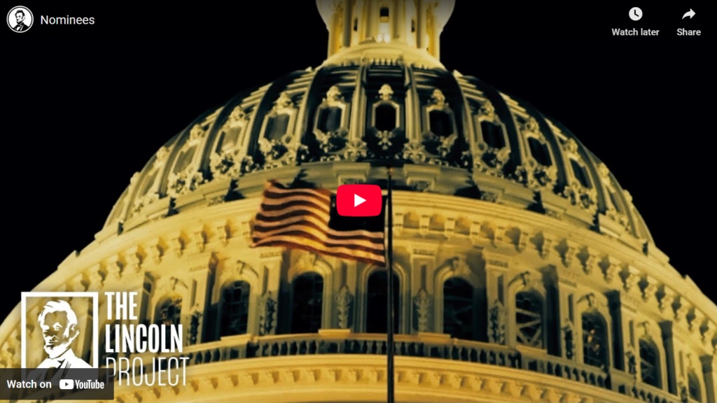The Lincoln Project: Nominees