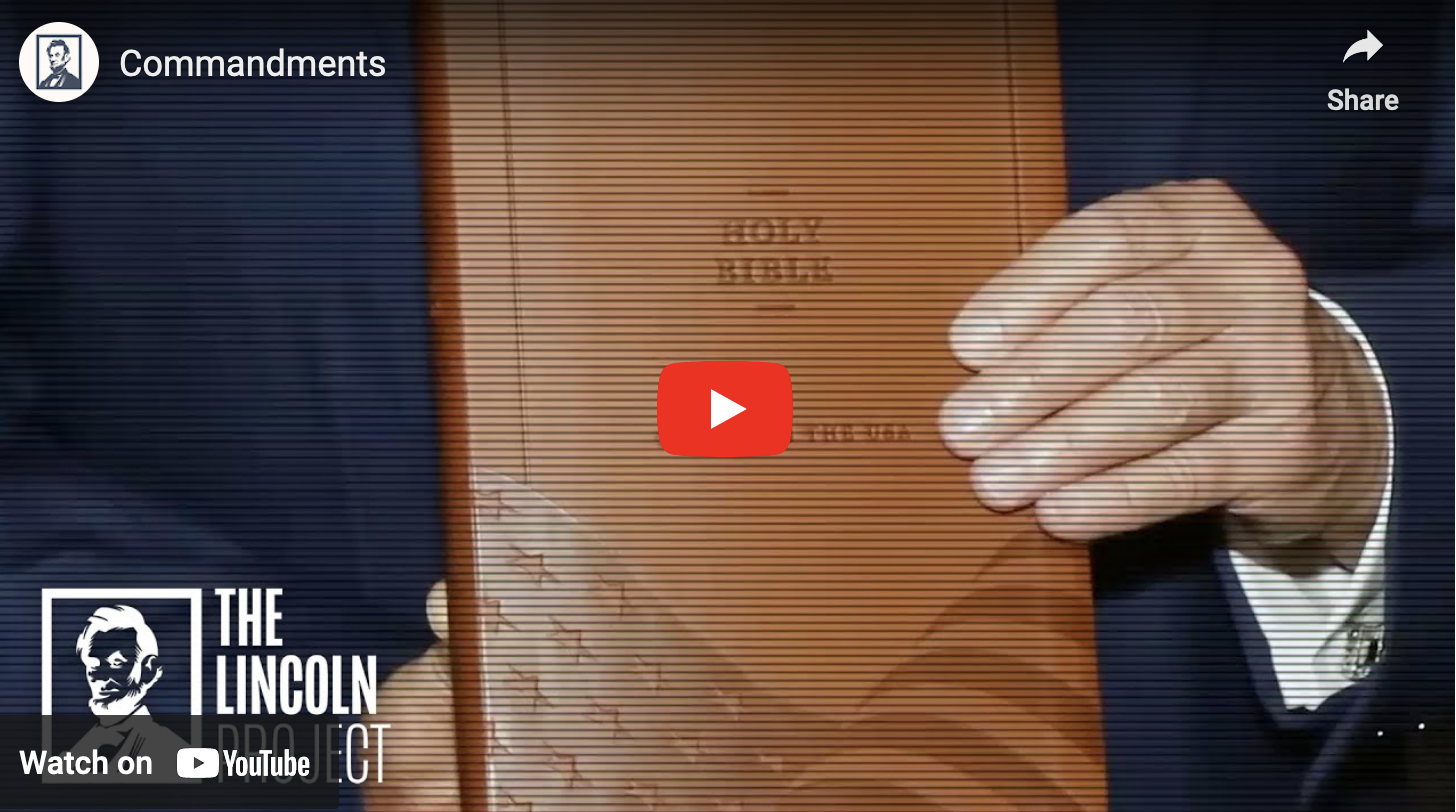 The Lincoln Project: Commandments