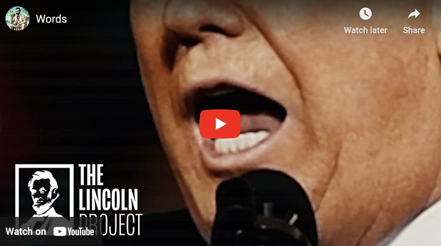 The Lincoln Project: Words