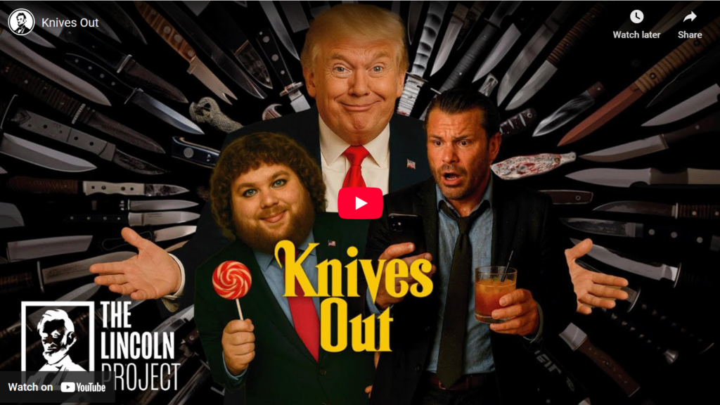 The Lincoln Project: Knives Out